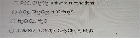 Solved Which Of The Following Reaction Conditions Is Not