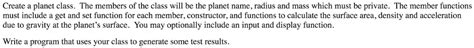Create A Planet Class The Members Of The Class Will Be The Planet Name