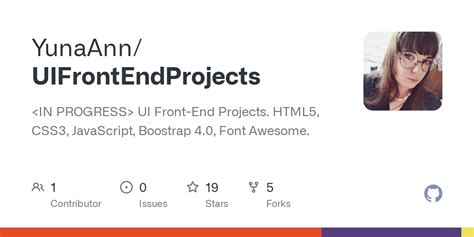 GitHub YunaAnn UIFrontEndProjects UI Front End Projects HTML5 CSS3 JavaScript Boostrap 4