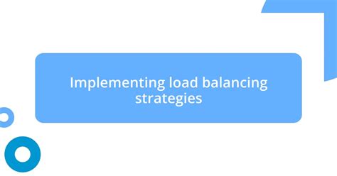 How I Achieved Effective Load Balancing • Uk