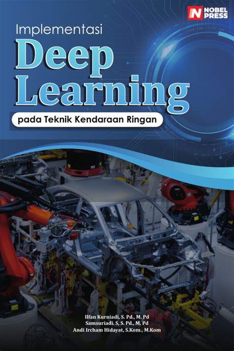 Implementasi Deep Learning Pada Teknik Kendaraan Ringan Nobel Press