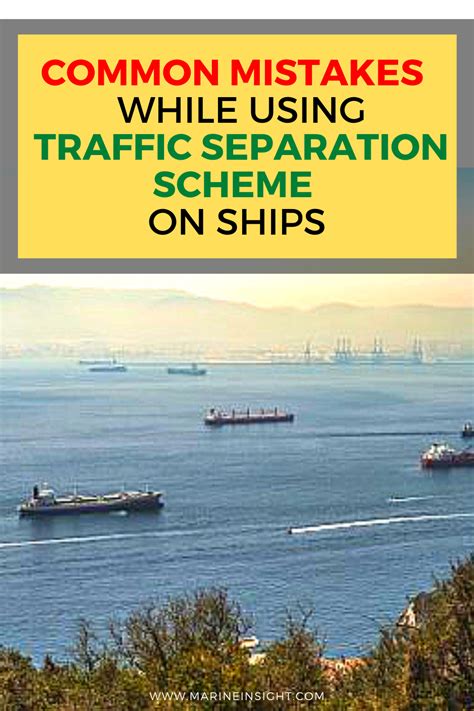 9 Common Mistakes That Can Occur While Using Traffic Separation Scheme On Ships Artofit