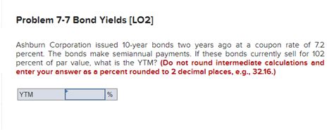 Solved Problem 7 7 ﻿bond Yields [lo2]ashburn Corporation