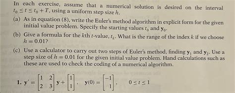 Solved In Each Exercise Assume That A Numerical Solution Is Chegg