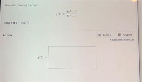 solved given the following function f x 3x2−74x2−7 step 1