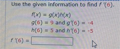 Solved Use The Given Information To Find F 6 F X Chegg Com