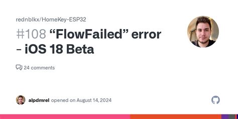 “flowfailed” Error Ios 18 Beta · Issue 108 · Rednblkxhomekey Esp32 · Github