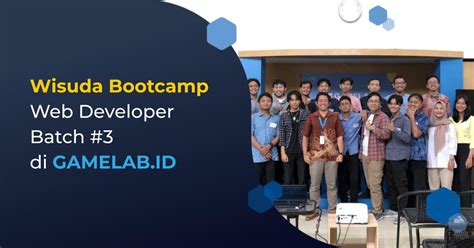 Mencetak Web Developer Profesional Gamelab Indonesia Berhasil