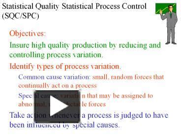 Statistical Quality Statistical Process Control Sqc Spc Presentation Free To View