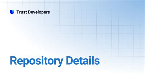 Repository Details Trust Developers