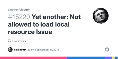 Yet Another Not Allowed To Load Local Resource Issue · Issue 15220
