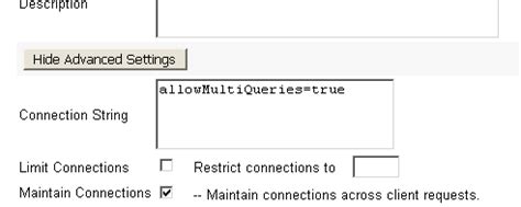 Turning On Multiple Statements In ColdFusion 8 MySQL 4 5 Datasource