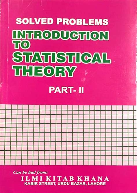 Solved Problems Introduction To Statistical Theory Part Ii Ilmi