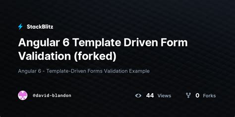 Angular 6 Template Driven Form Validation Forked Stackblitz
