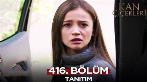 Kan Çiçekleri 416 Bölüm Yayınlandı Miran Kaçırılıyor Medya Haberleri