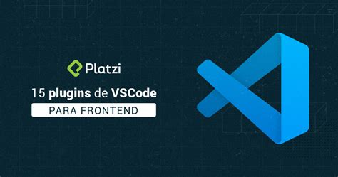 Las Mejores 15 Extensiones De Vscode Para Frontend