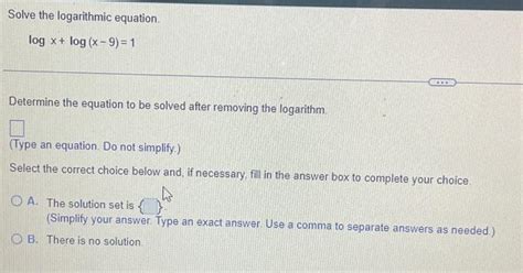 solved solve the logarithmic equation logx log x−9 1