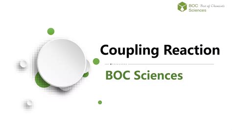 Coupling Reaction Boc Sciences Pptx Chemistry Science