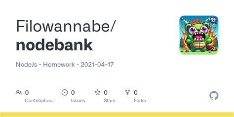github filowannabe nodebank nodejs homework 2021 04 17