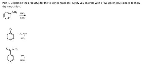 Solved Part II. Determine the product/s for the following | Chegg.com