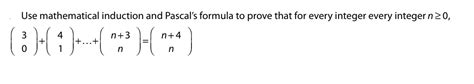 Solved Use mathematical induction and Pascal's formula to | Chegg.com