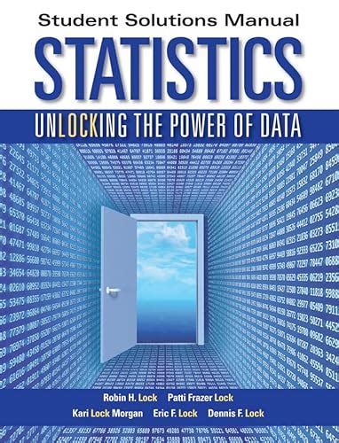 Statistics Unlocking The Power Of Data By Morgan Lock Kari Lock Eric F Lock Patti Frazer
