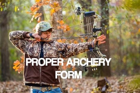 Proper Archery Form for Shooting Recurve and Compound Bows