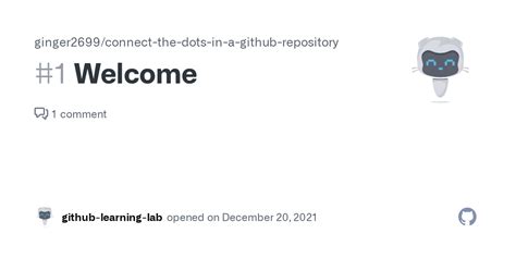 Welcome Issue Ginger Connect The Dots In A Github Repository GitHub