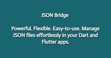 GitHub Dahkenangnon Json Bridge Dart Powerful Flexible Easy To Use Manage JSON Files