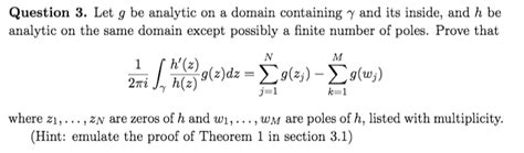 solved question 3 let g be analytic on a domain containing