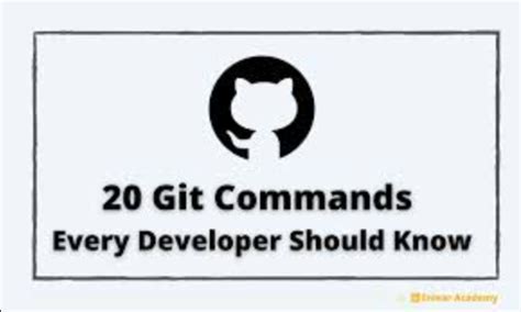 Mastering Git Top 20 Git Commands Every Developer Should Know By Dipak Rasal Mar 2025 Medium
