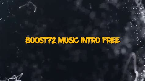 BOOST MUSIC INTRO NO COPYRIGHT YouTube