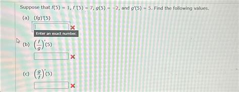 solved suppose that f 5 1 f 5 7 g 5 2 ﻿and g 5 5