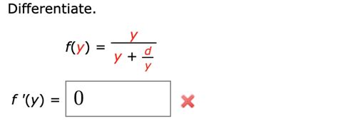 Solved Differentiate F Y Y D F Y 0 X