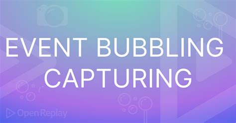 Understanding Event Bubbling And Capturing