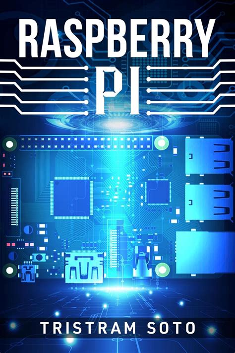 RASPBERRY PI The Absolute Beginner S Guide To Raspberry Pi Convert Your Computer Into A Phone