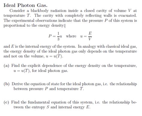 Solved Ideal Photon Gas. Consider a blackbody radiation | Chegg.com