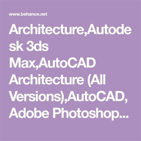 Architectureautodesk 3ds Maxautocad Architecture All Versionsautocadadobe Photoshopvray