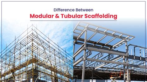 Difference Between Modular And Tubular Scaffolding Aait