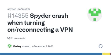 Spyder Crash When Turning Onreconnecting A Vpn · Issue 14355 · Spyder Idespyder · Github