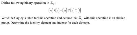 Solved Define Following Binary Operation In Z6