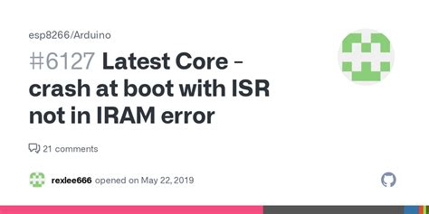 latest core crash at boot with isr not in iram error · issue 6127