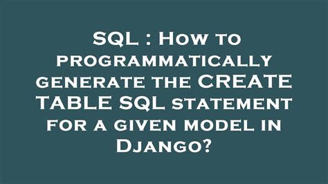 Sql How To Programmatically Generate The Create Table Sql Statement