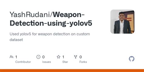 GitHub YashRudani Weapon Detection Using Yolov Used Yolov For Weapon Detection On Custom