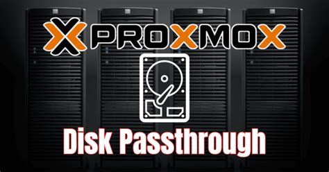 Proxmox Passthrough Disk Configuration Steps Virtualization Howto