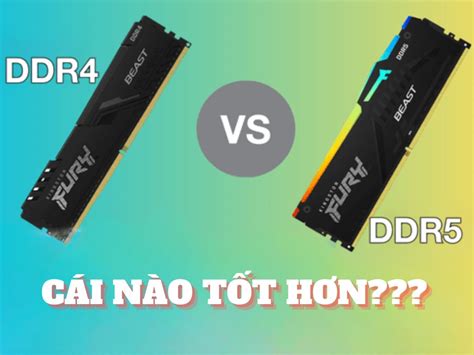 Ddr5 Sự Nâng Cấp Vượt Trội So Với Ddr4