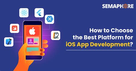 Guide To Choose The Best Platform For Ios App Development