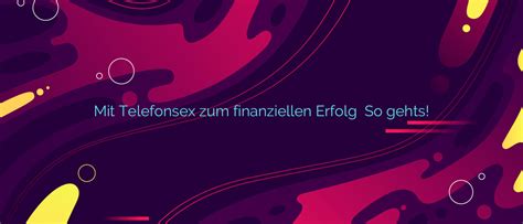 Mit Telefonsex Zum Finanziellen Erfolg So Gehts Telefonsex Template