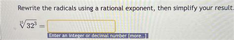 solved rewrite the radicals using a rational exponent then
