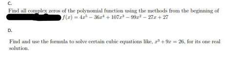 Solved C Find All Complex Zeros Of The Polynomial Function Chegg